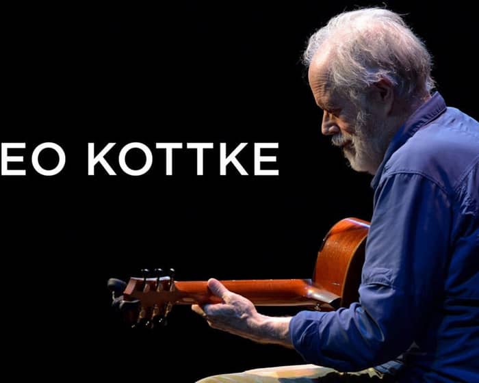 Leo Kottke | Buy & Sell Tickets | Tixel