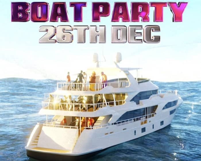 BOXING DAY BOAT VOL.ll | Buy & Sell Tickets | Tixel