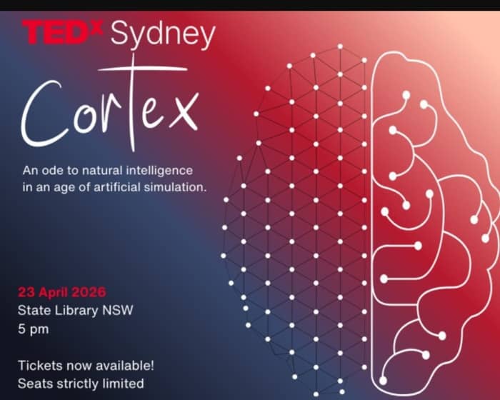 TEDxSydney 2026: cortex | Buy & Sell Tickets | Tixel
